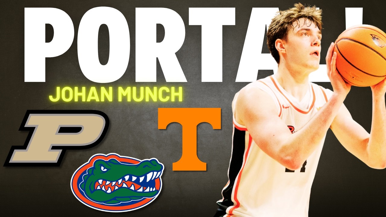 Johan Munch Portal Update - Purdue, Florida, Tennessee, And Others ...