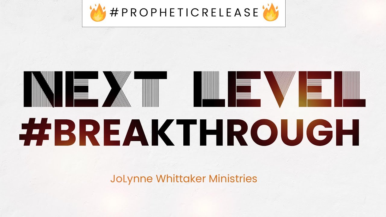 🔥#PropheticRelease | Next Level #Breakthrough - YouTube