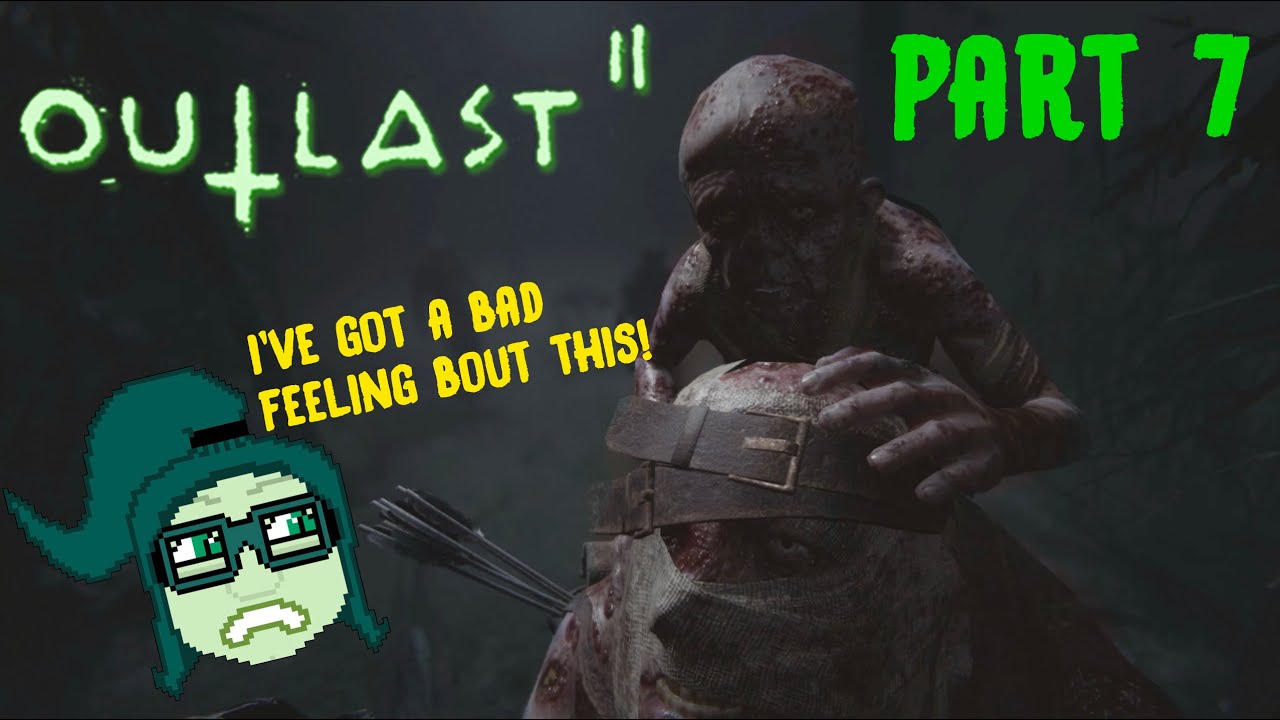 SCALLED?! LAIRD?! LOUD NOISES?! | Outlast 2 | Part 7 - YouTube