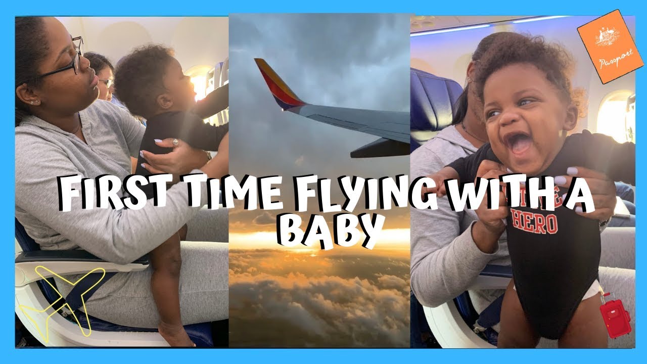 flying with a 6 month old baby for the first time - YouTube