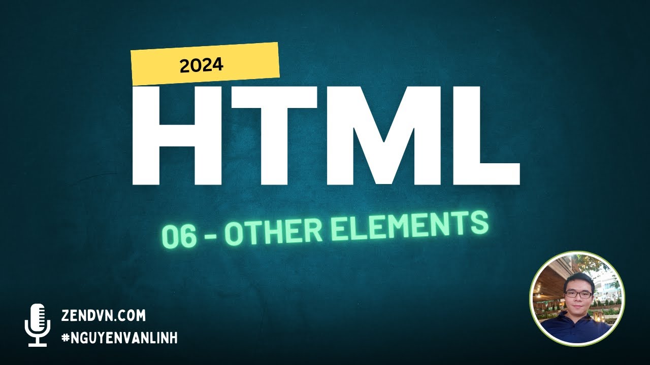 Hướng dẫn học HTML 2024 - 06 - Các thẻ khác - YouTube