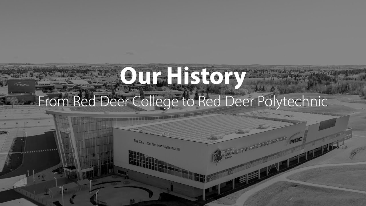 Red Deer Polytechnic | Our History - YouTube