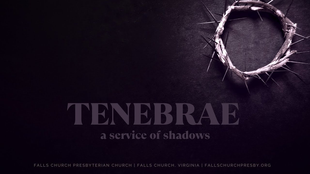 7:30pm - Tenebrae Service - 2023 - YouTube
