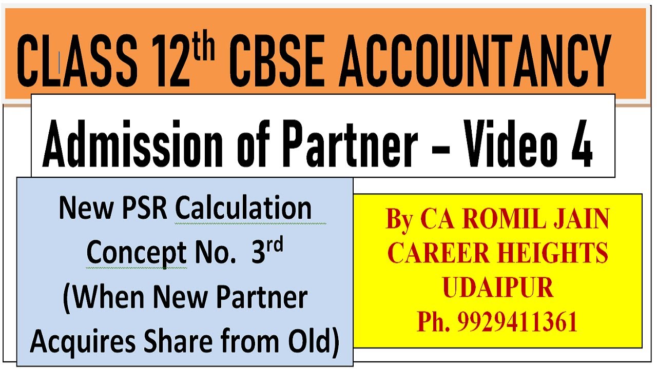 12 Accounts ! Calculation of New PSR -Concept 3 (Admission of Partner ...