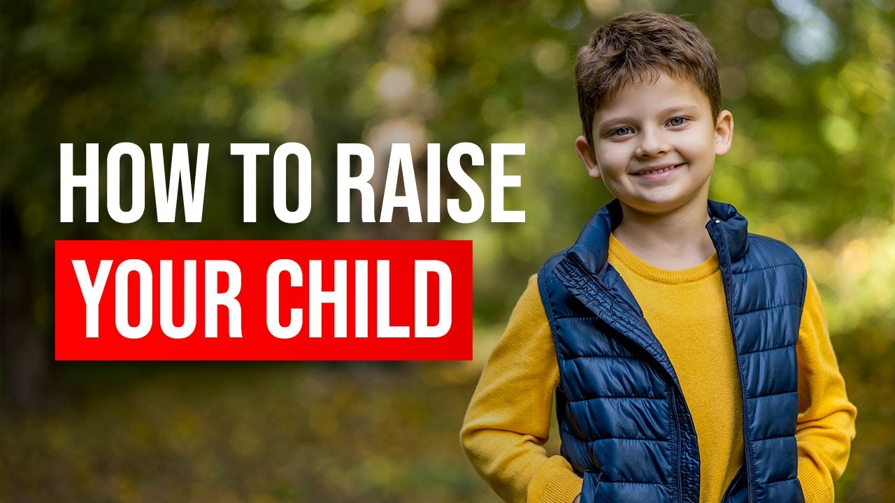 Raising Great Kids | What You Need To Know - YouTube