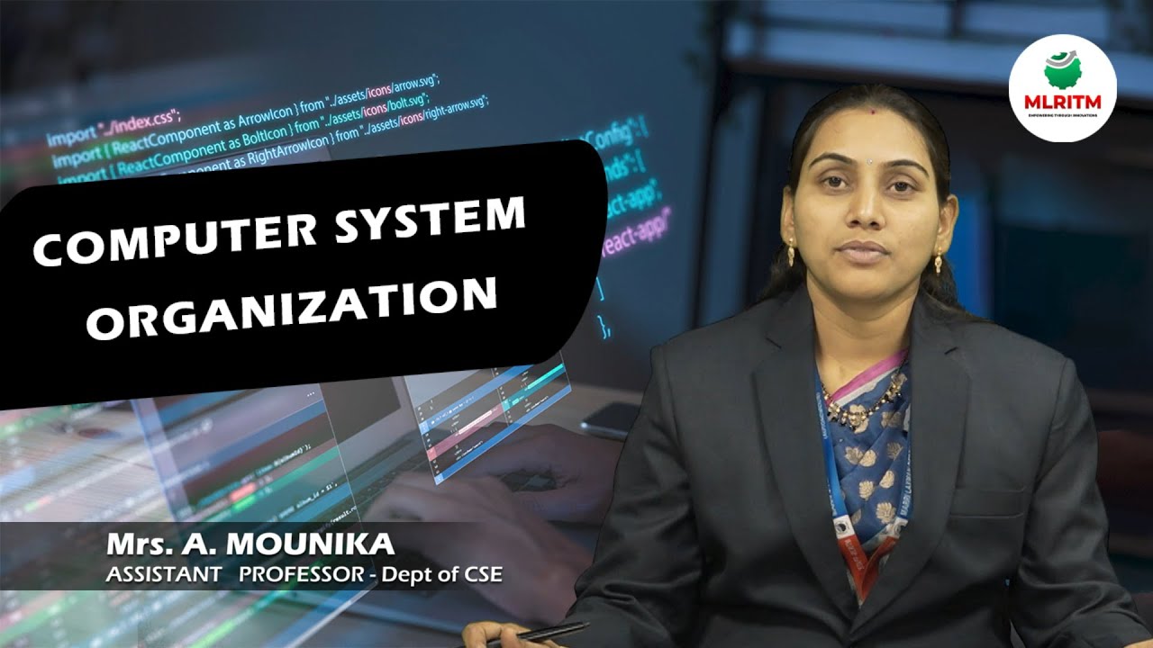 COMPUTER SYSTEM ORGANIZATION | BY. Mrs. A. MOUNIKA || MLRITM - YouTube