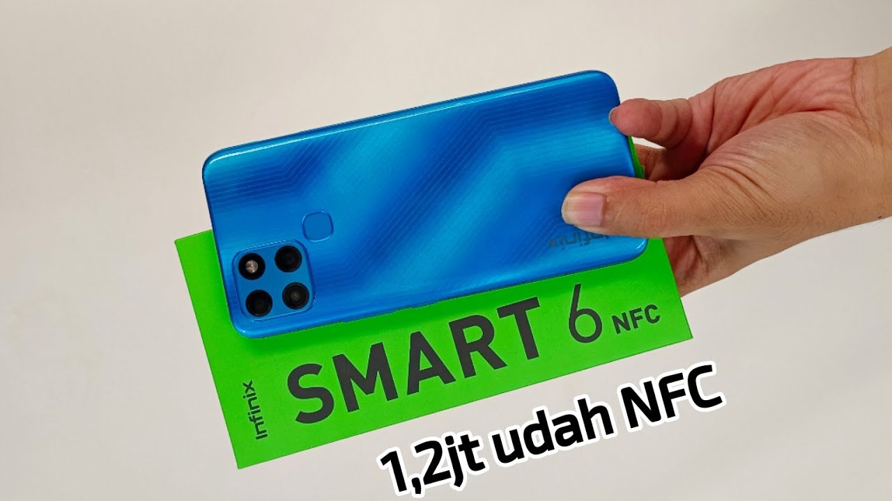 1,2 juta udah NFC - Infinix Smart 6 NFC unboxing - YouTube