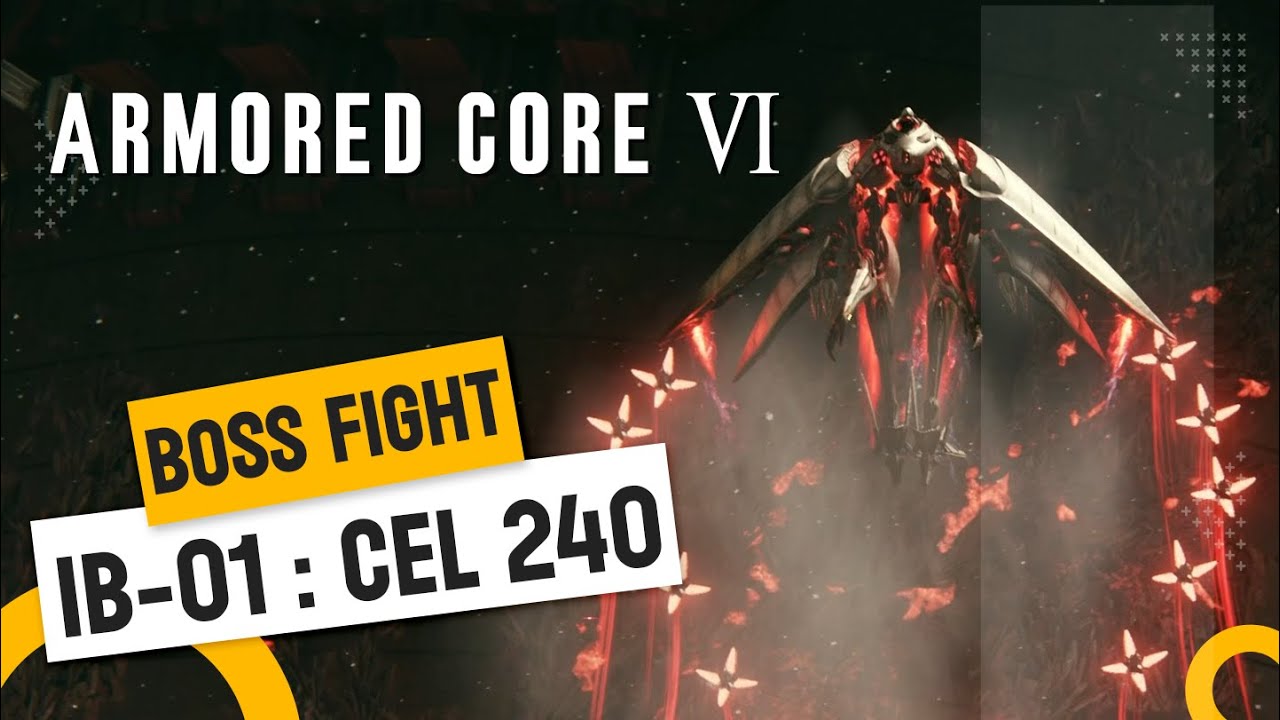 Armored Core 6 : IB-01: CEL 240 - Boss Fight - YouTube