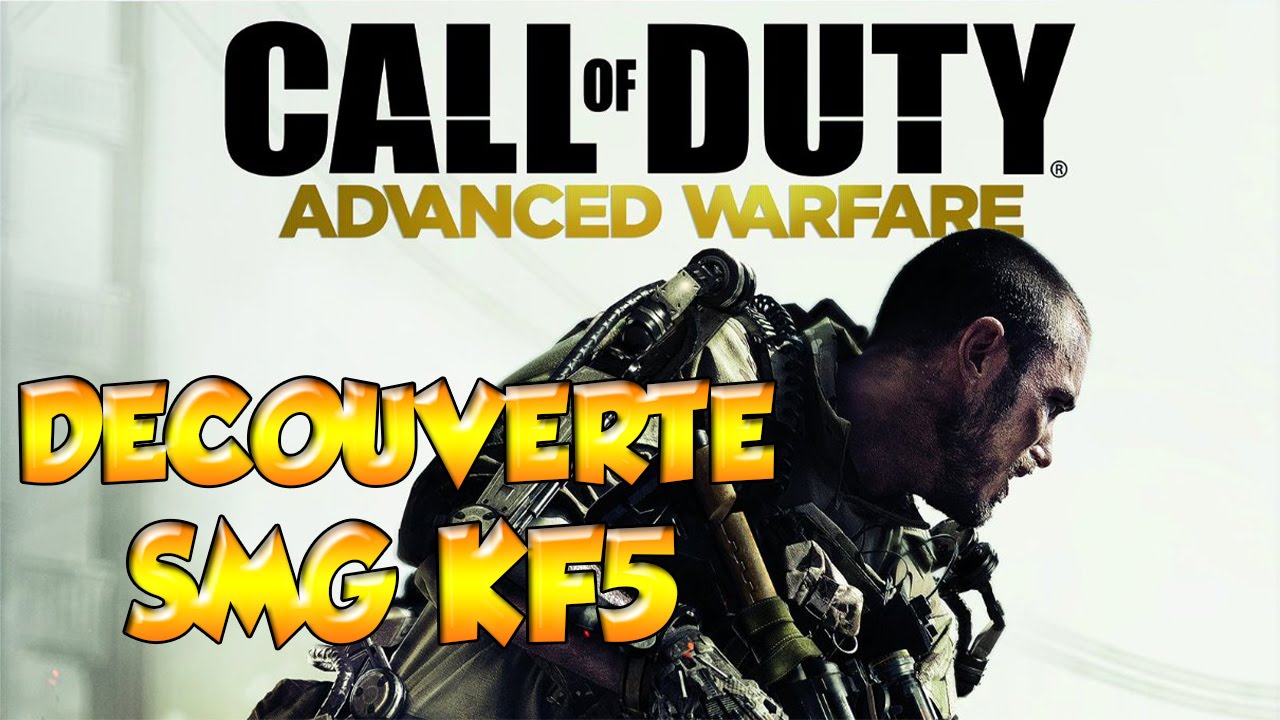 Découverte SMG KF5 | Advanced Warfare | PS4 - YouTube