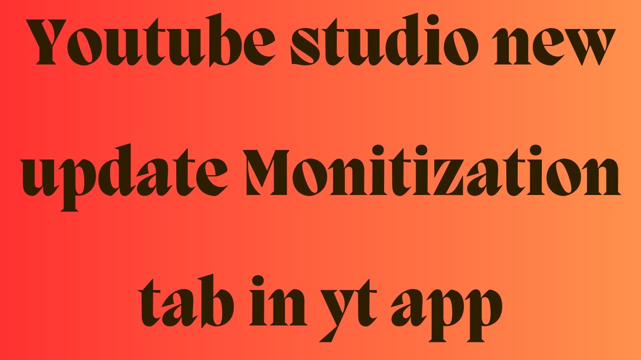 Youtube studio new update Monitization tab in yt app | Bilal Tech Pro - YouTube
