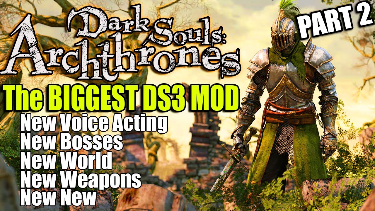 Dark Souls: ARCHTHRONES MOD - THE BEST BOSSES YET (UNCUT PART 2) - YouTube