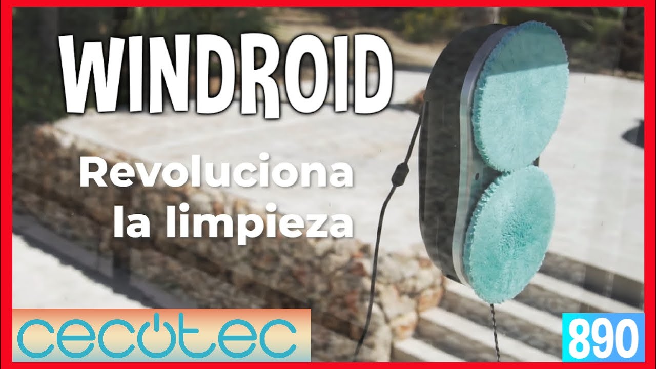 Windroid 890 Cecotec El Futuro de la Limpieza de Cristales: Unboxing y Funcionamiento. - YouTube