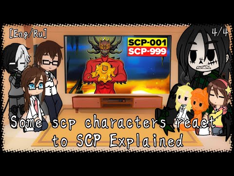 Some scp characters react to SCP Explained(4/4)||scp au||gacha club[eng/ru]