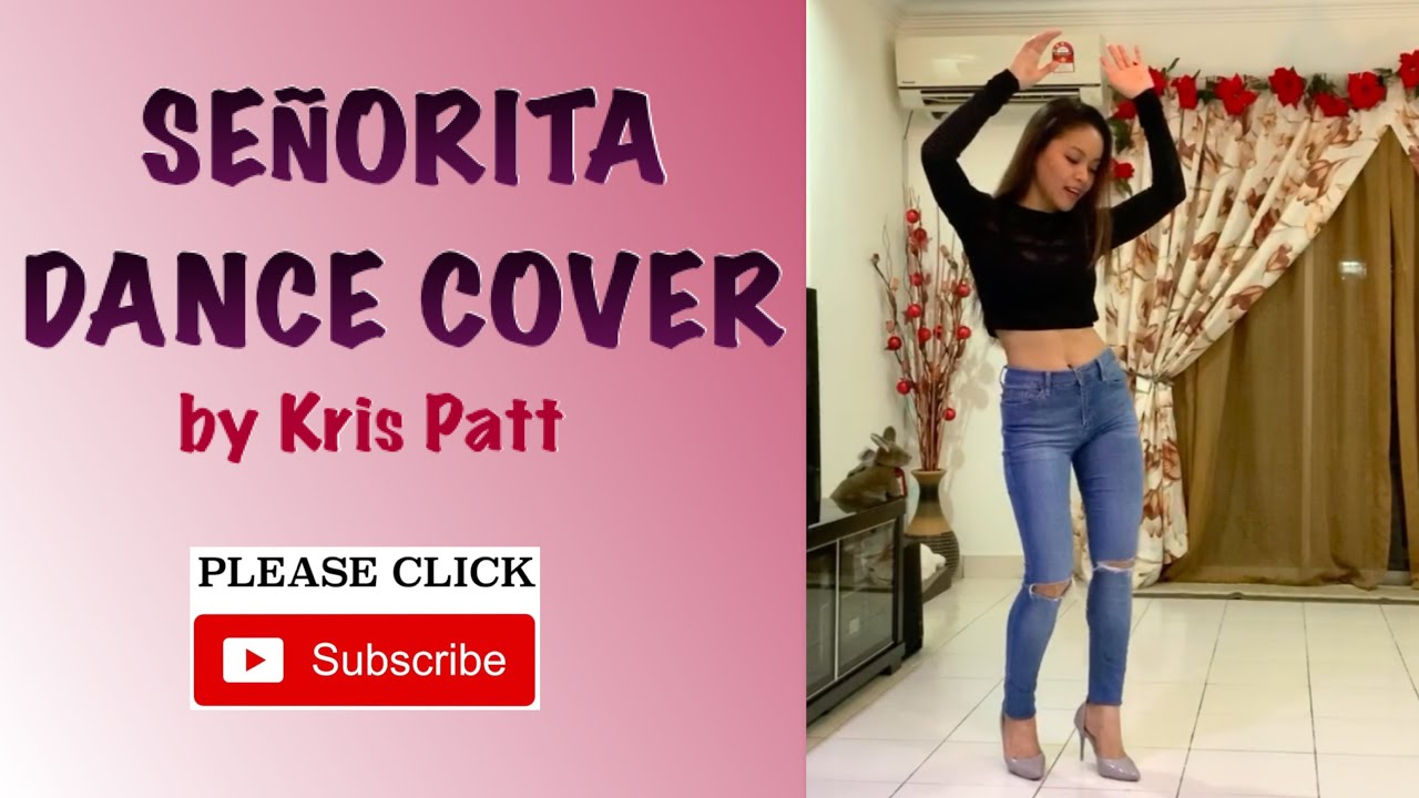 Señorita - Camila Cabello & Shawn Mendes ( Kris Patt dance cover ...