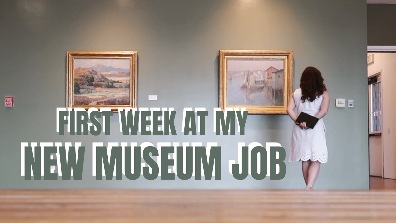 MY NEW MUSEUM JOB | Week in My Life - YouTube