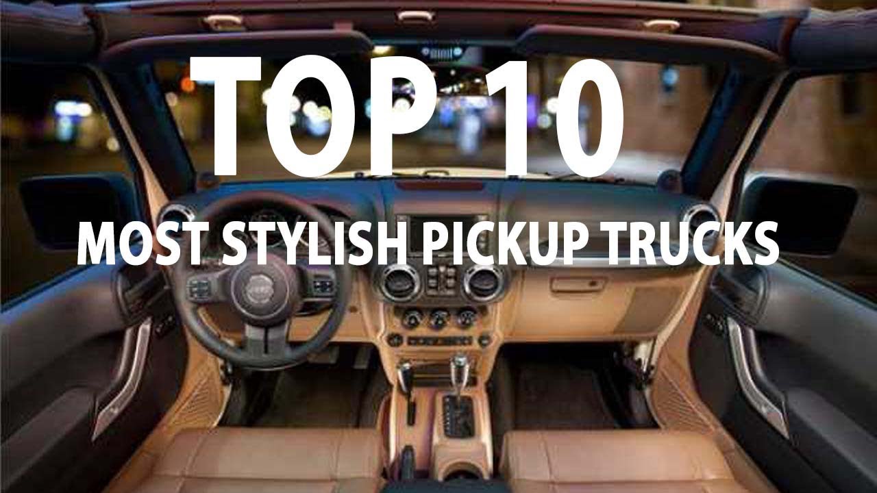 10 Most Stylish Pickup Trucks You Must See - New Car Review - YouTube