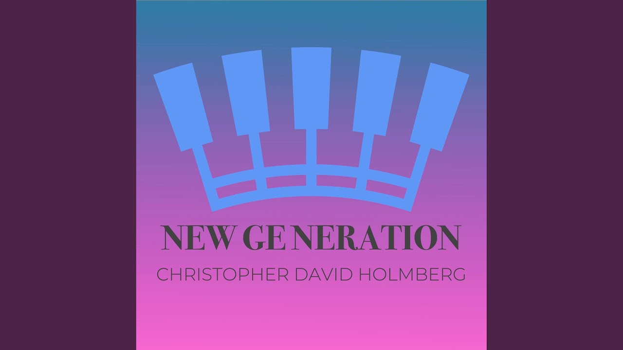 New Generation - YouTube