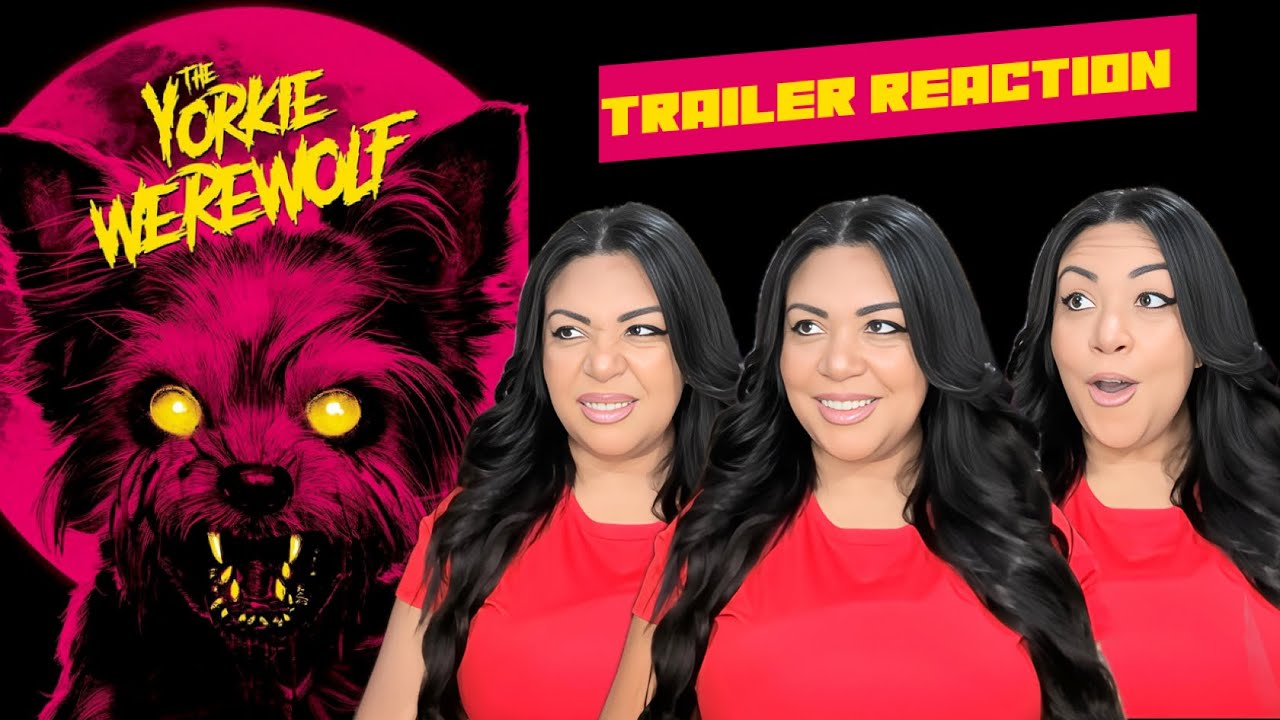 The Yorkie Werewolf (2025) Official Trailer Reaction - YouTube