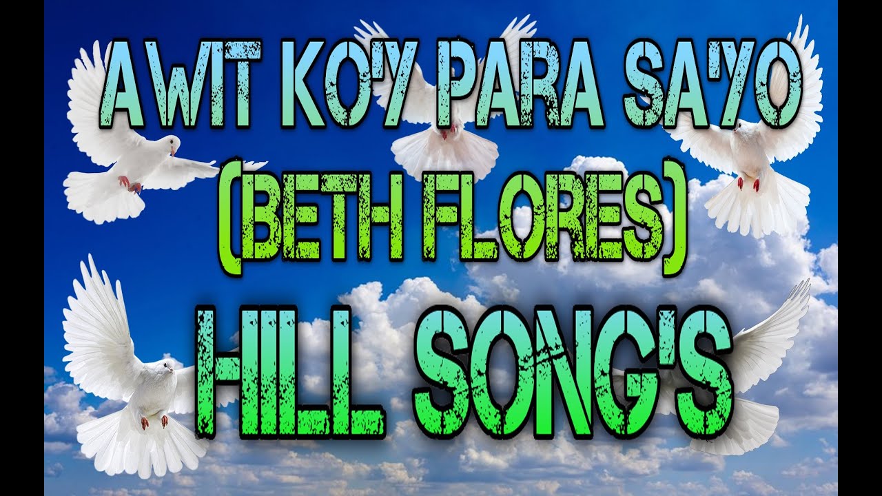 AWIT KO'Y PARA SAYO - HILL SONG KARAOKE - YouTube