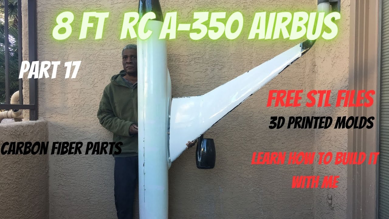 Building a Large RC A-350 Airbus Like Ramy RC From 3D Printed Molds ...