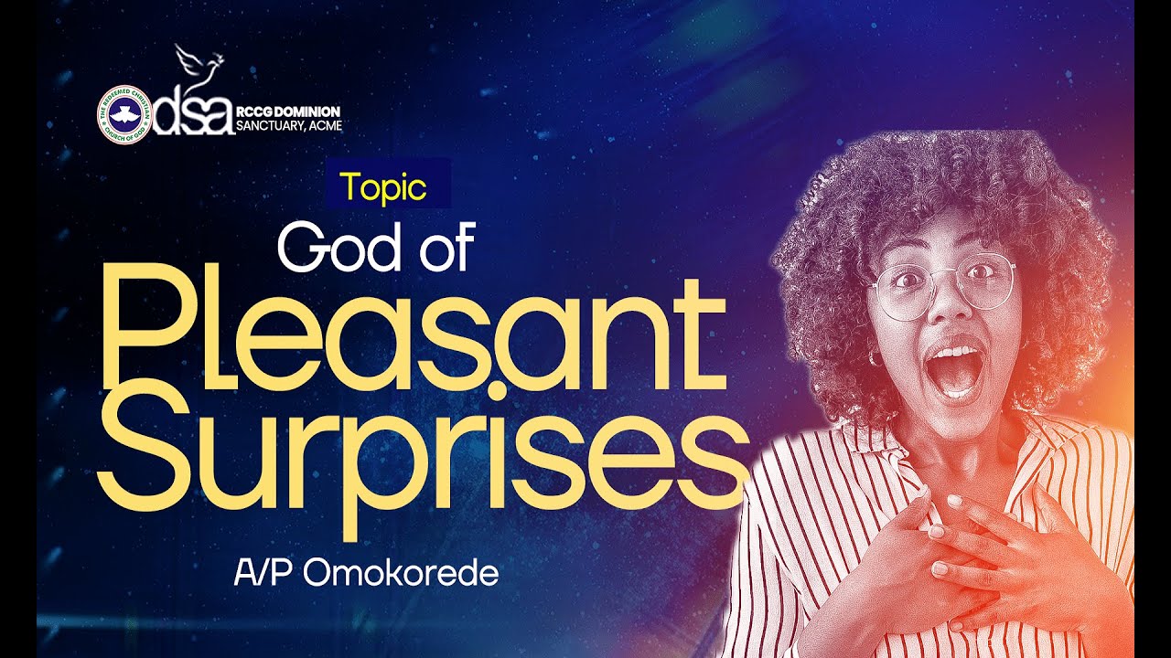 THE GOD OF PLEASANT SURPRISES | A/P OMOKOREDE FASORO| 14TH APRIL 2024 ...