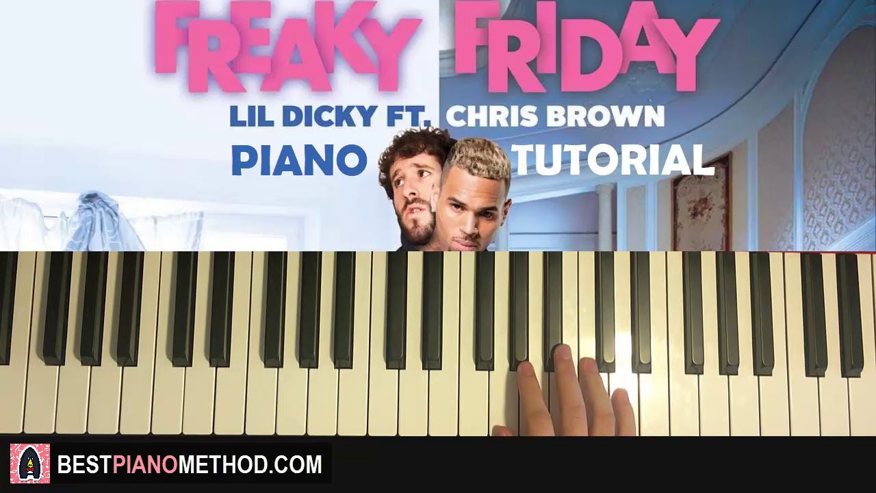 HOW TO PLAY - Lil Dicky - Freaky Friday feat. Chris Brown (Piano ...