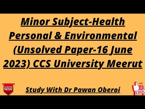 Minor Subject-Health Personal & Environmental (Unsolved Paper-16 June ...