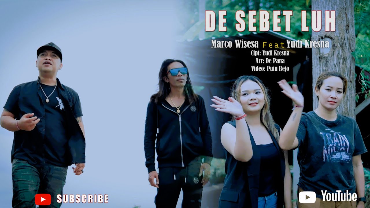 DE SEBET LUH - MARCO WISESA Feat YUDI KRESNA // Official Music Video ...