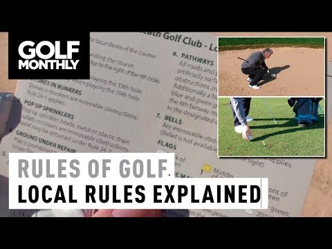 Local Rules Explained I Rules Of Golf I Golf Monthly - YouTube