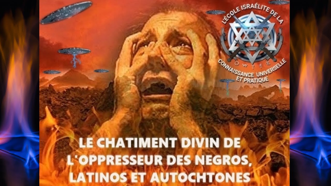 LE CHATIMENT DIVIN DE L'OPPRESSEUR DES NEGROS, LATINOS ET AUTOCHTONES ...