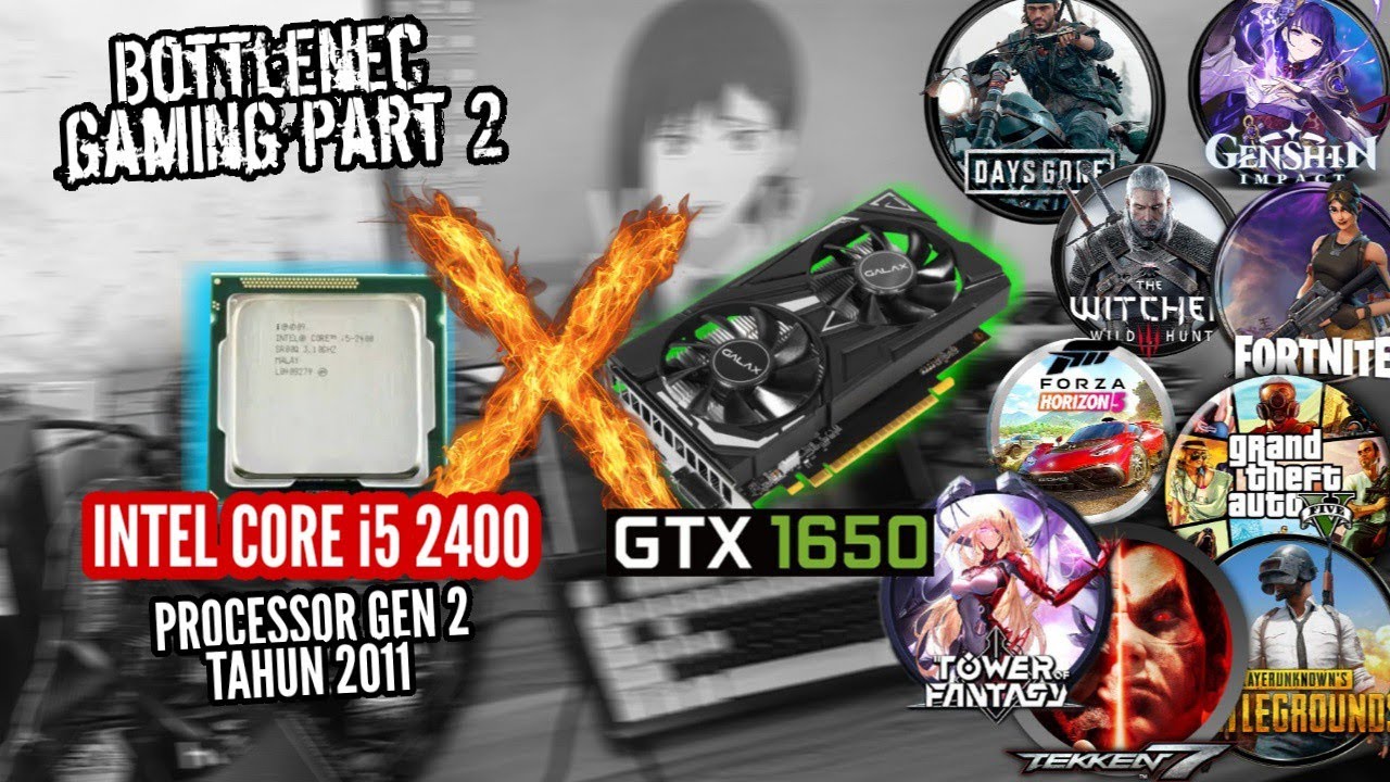 KONSPIRASI..! BOTTLENECK CALCULATOR | INTEL CORE I5 2400 AND GTX 1650 ...
