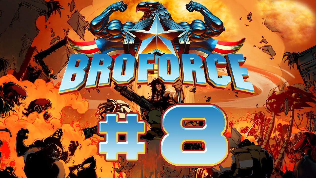 BROFORCE Episode 8 - THE FINAL BOSS! FOR NOW! w/ Schleifer - YouTube