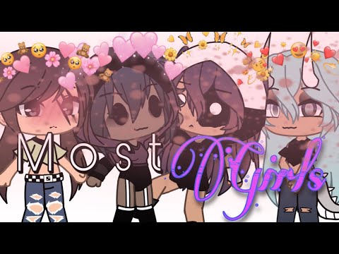 Most girls•• GLMV (Read desc) - YouTube