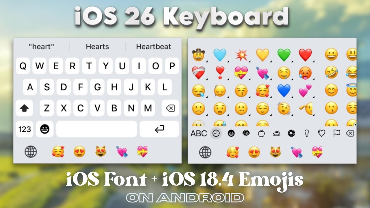 iOS 26 Keyboard with iOS 26 Theme, Emojis and Key Sounds for Android ...