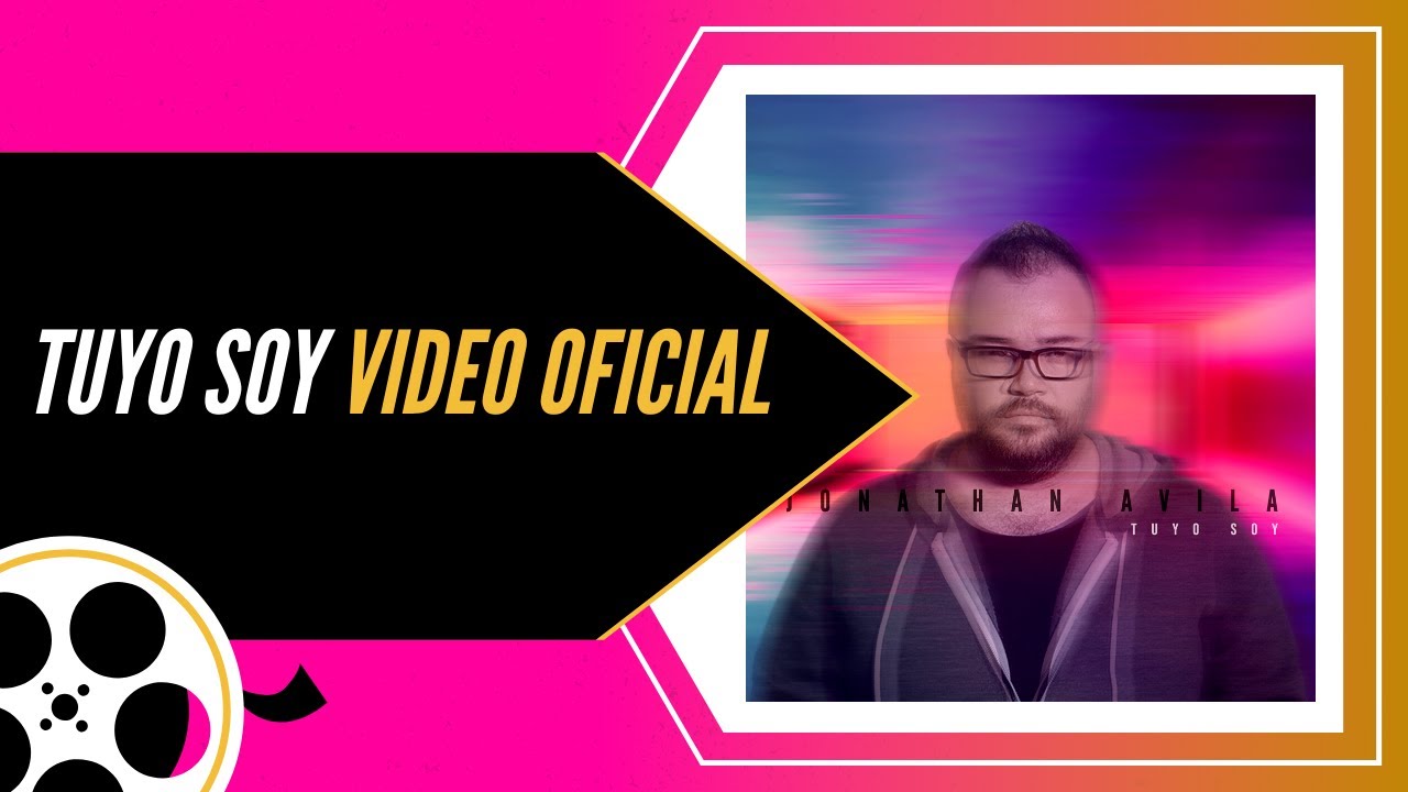 Tuyo Soy - Jonathan Avila: Song Lyrics, Music Videos & Concerts