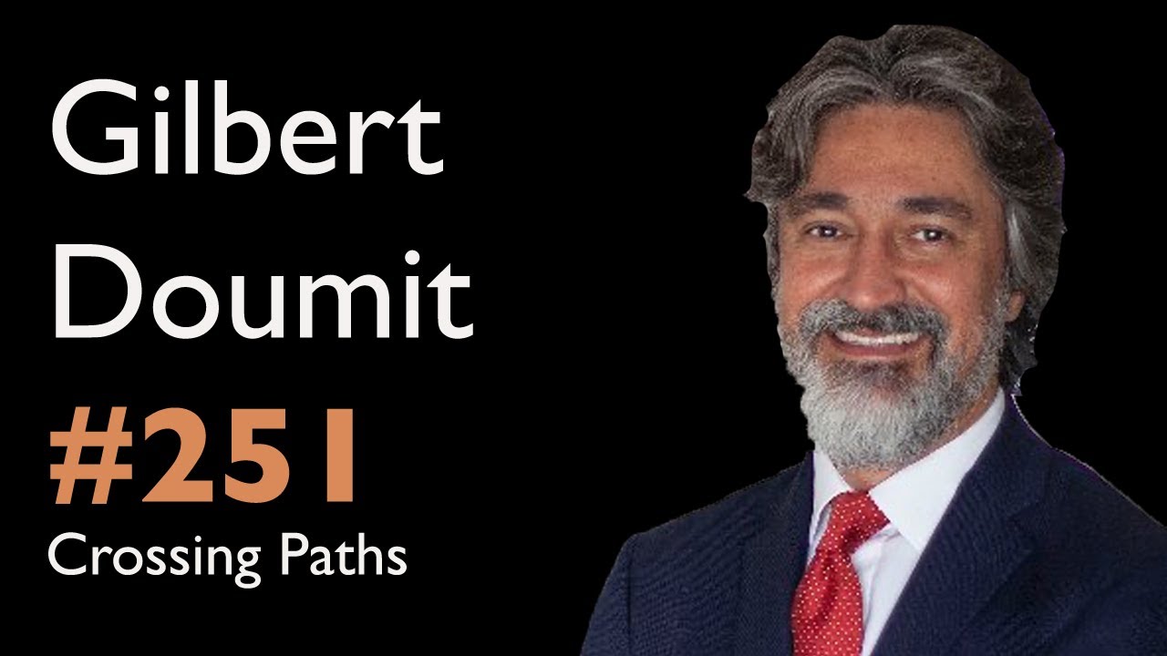 Ep.251: Crossing Paths with Gilbert Doumit - YouTube