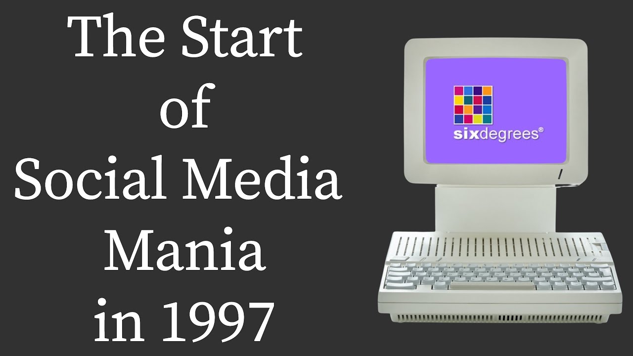 Six Degrees Started the Social Media Mania in 1997 and nobody talks ...