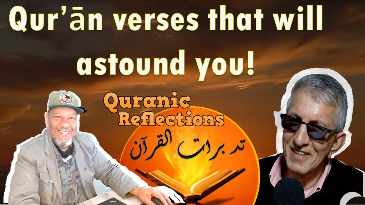 Quran verses that should not exist! 20th century knowledge mentioned in ...