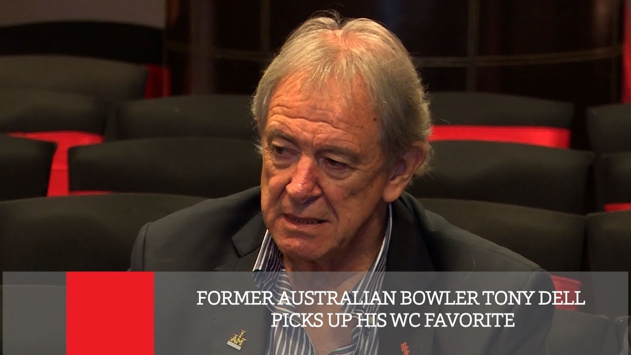 Former Australian Bowler Tony Dell Picks Up His Wc Favorite - YouTube