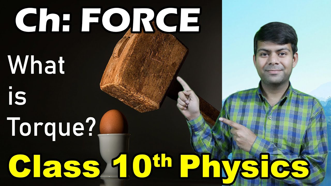 Ch: Force | Moment of Force or Torque | Class 10th Physics ICSE - YouTube