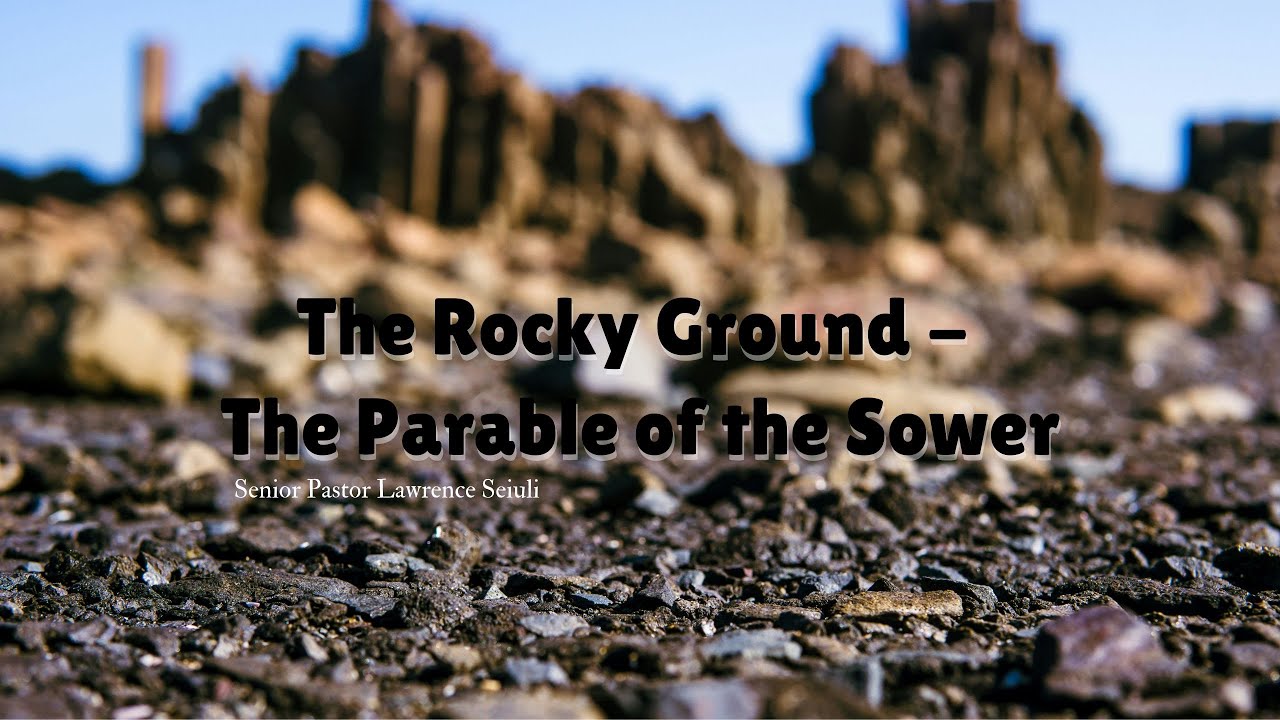 The Rocky Ground - The Parable Of The Sower - YouTube