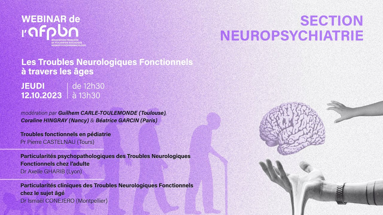 REPLAY Webinar Neuropsychiatrie du 12/10/2023 - Les TNF à travers les ...