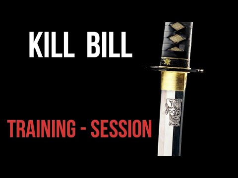 Kill Bill Training - Session - YouTube