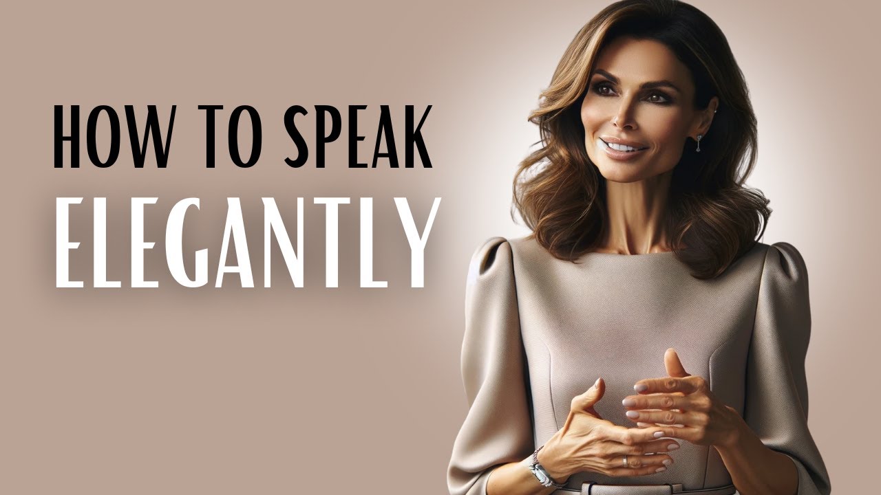 How to be ELEGANT in Speaking | How to be elegant - YouTube