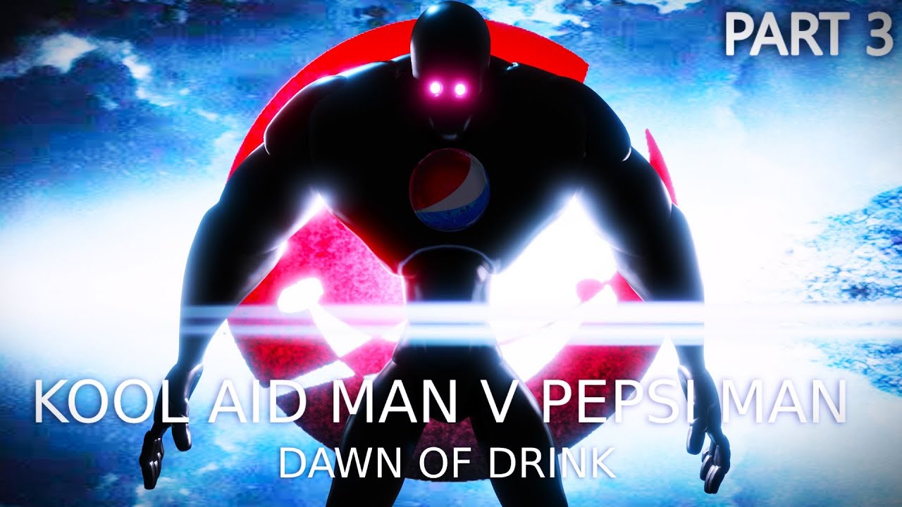Kool Aid Man V Pepsi Man - Part 3 | Fan Film - YouTube
