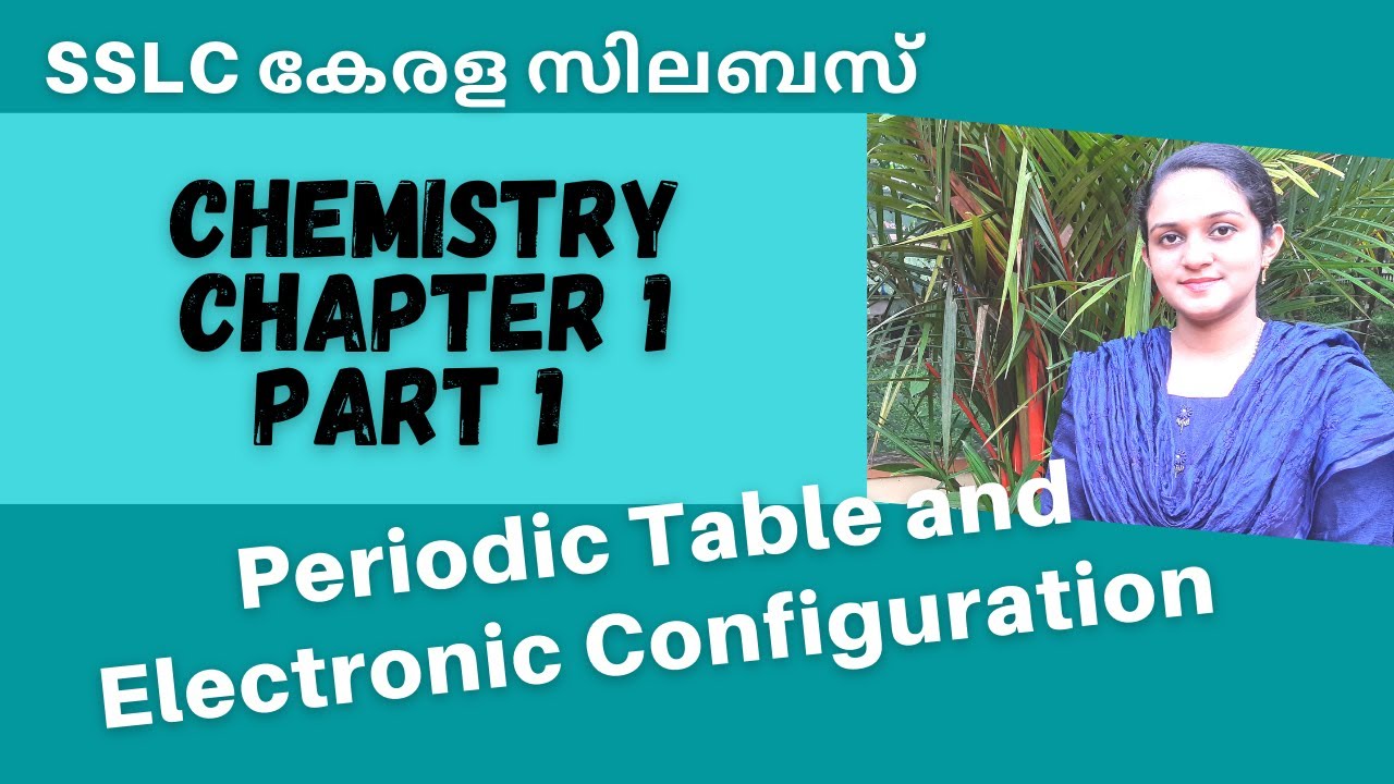 SSLC Chemistry | Chapter 1 | Part 1 | Periodic Table And Electronic ...