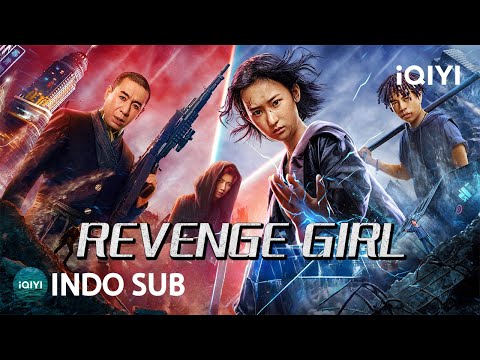 【INDO SUB】Revenge Girl | Misteri/Fiksi Ilmiah/Aksi | iQIYI Film Tiongkok