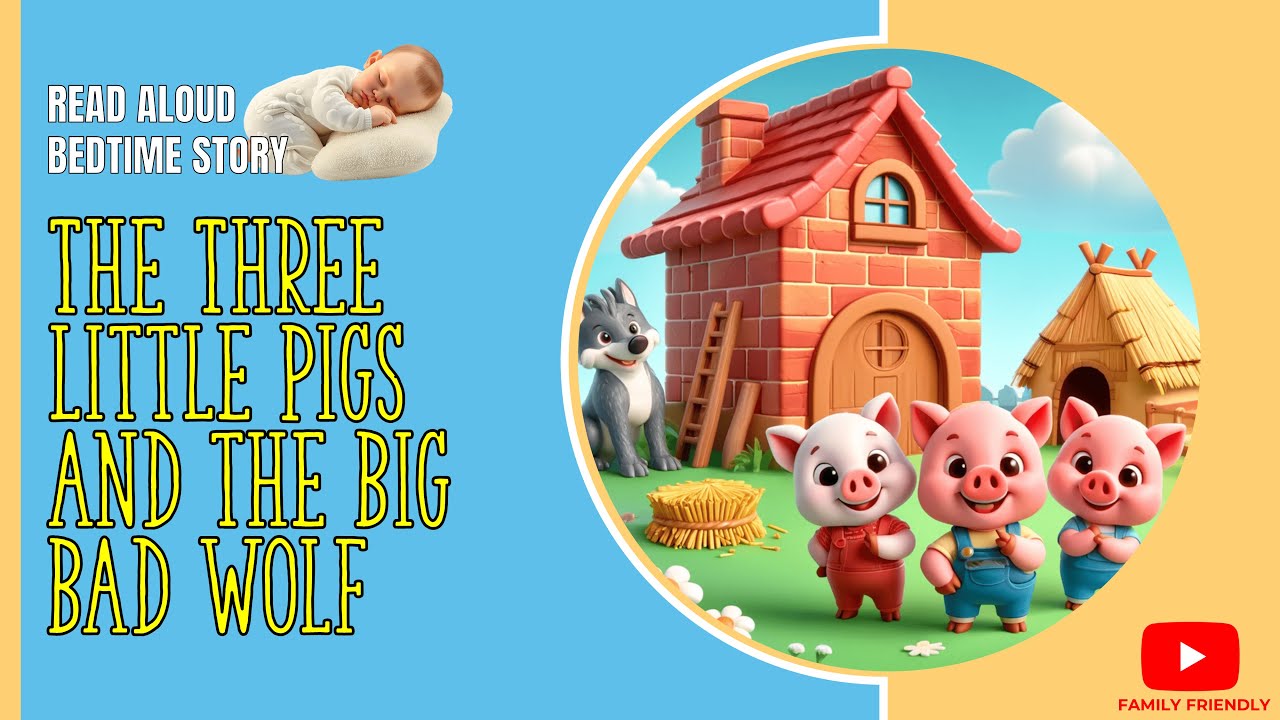 Children Bedtime story: The Three Little Pigs and the Big Bad Wolf ...