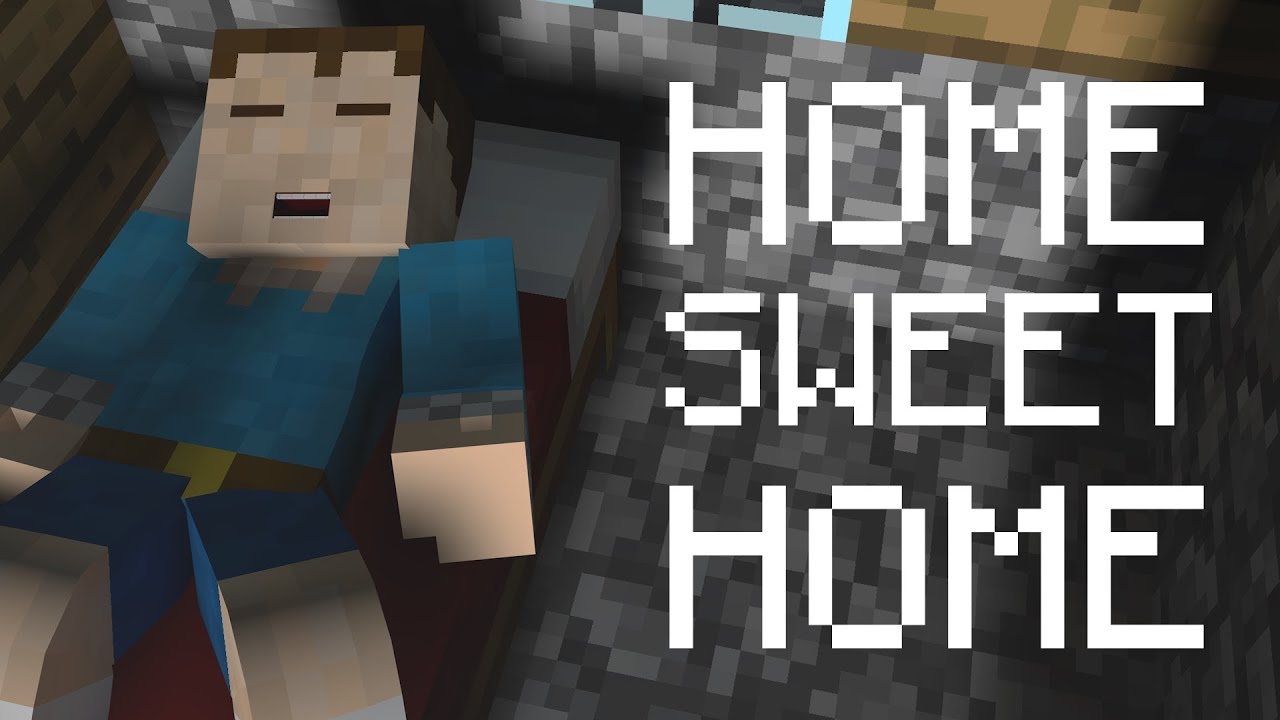 'Home Sweet Home' (Minecraft Animation) - YouTube