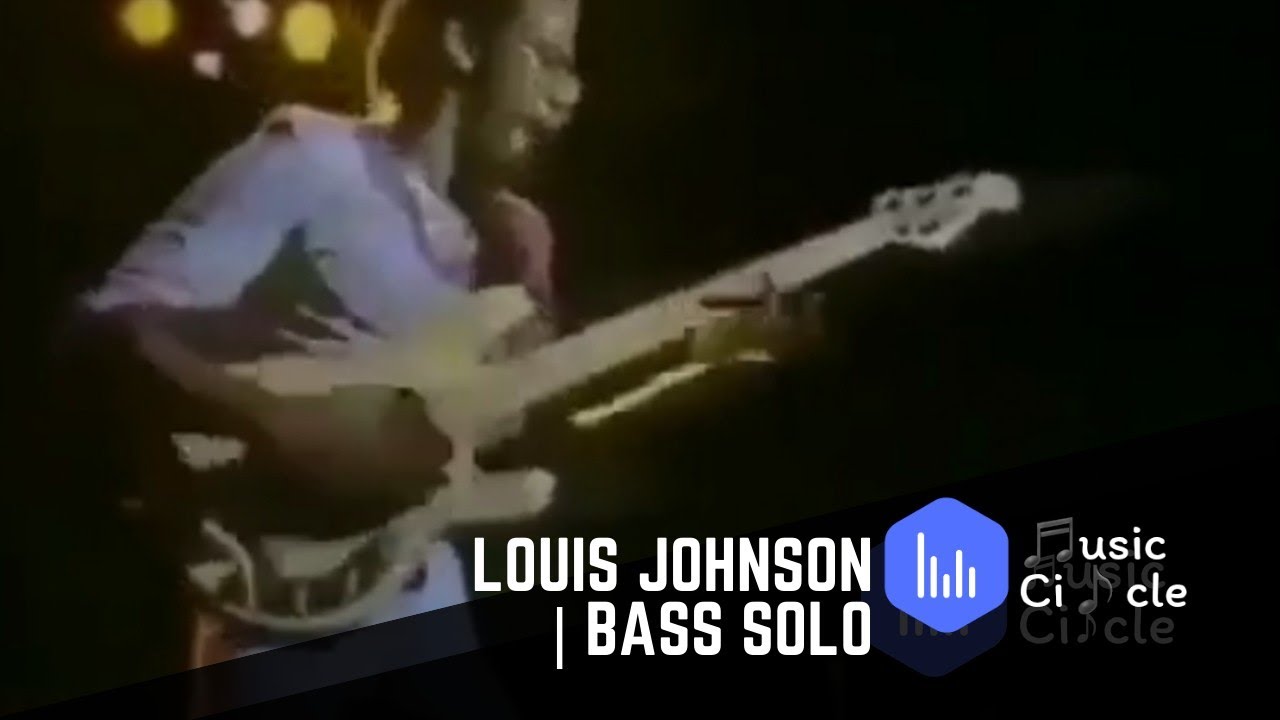 Louis Johnson | Bass Solo - YouTube